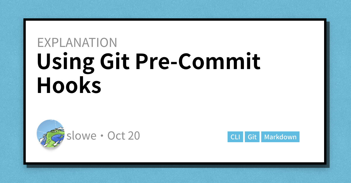 Using Git Pre-Commit Hooks - Scott's Weblog - The weblog of an IT pro ...
